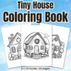 Tiny House Coloring Pages / Sheets of Tiny House Clipart {Coloring Book ...